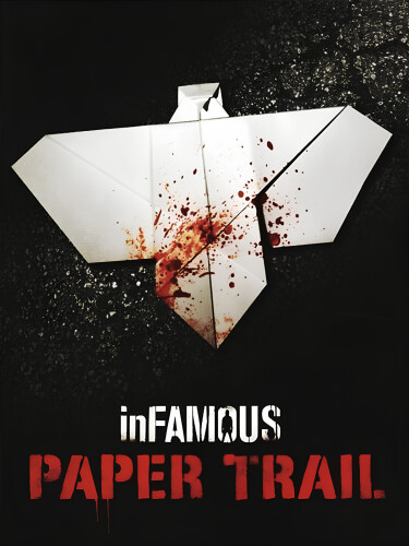 inFamous: Бумажный След (inFamous: Paper Trail) — nimanga